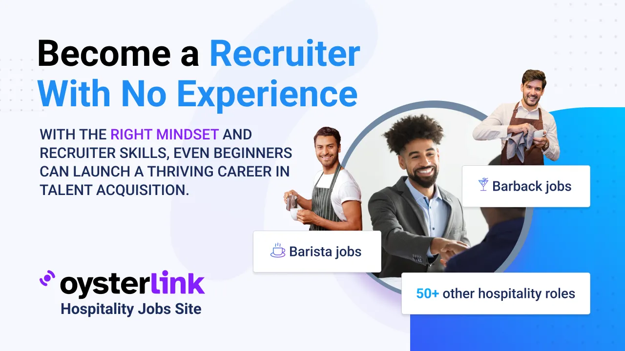 How to Become a Recruiter With No Experience - OysterLink