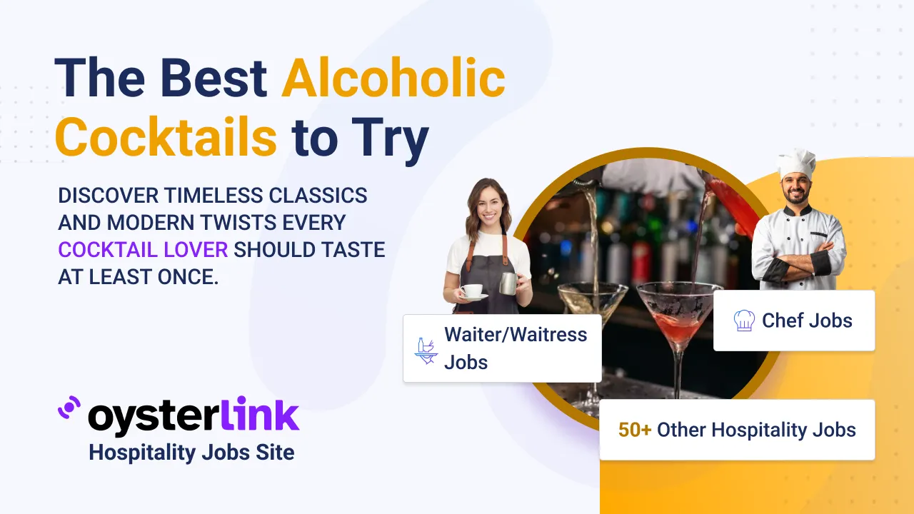 The Best Alcoholic Cocktails You Need to Try at Least once
