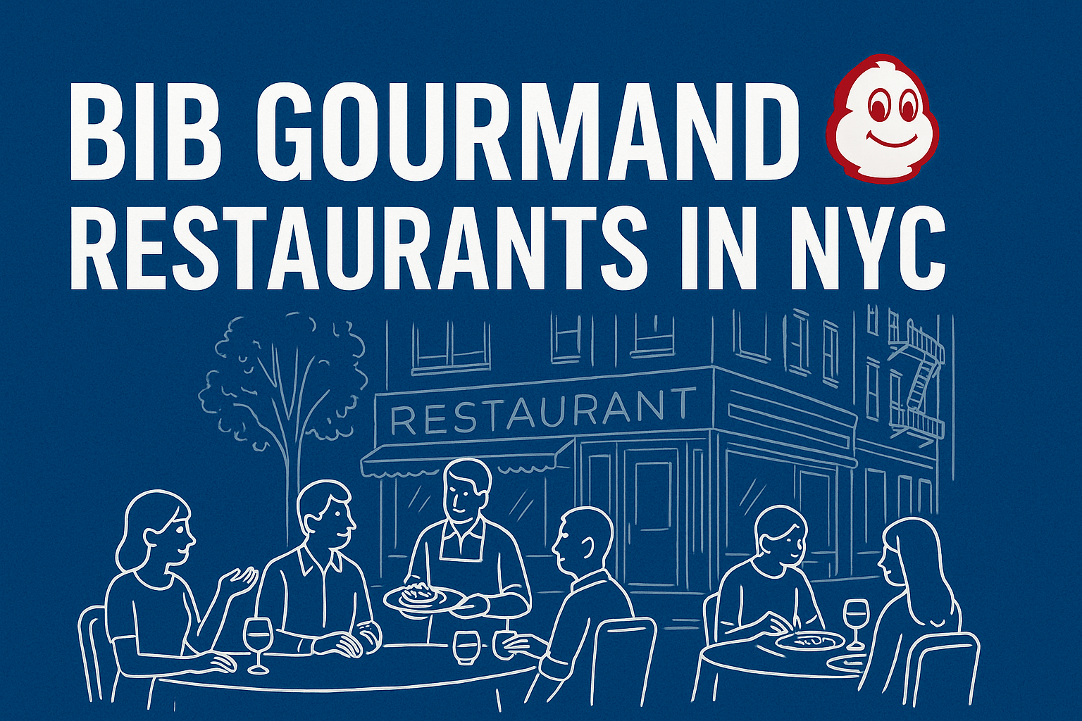Bib Gourmand Restaurants in NYC