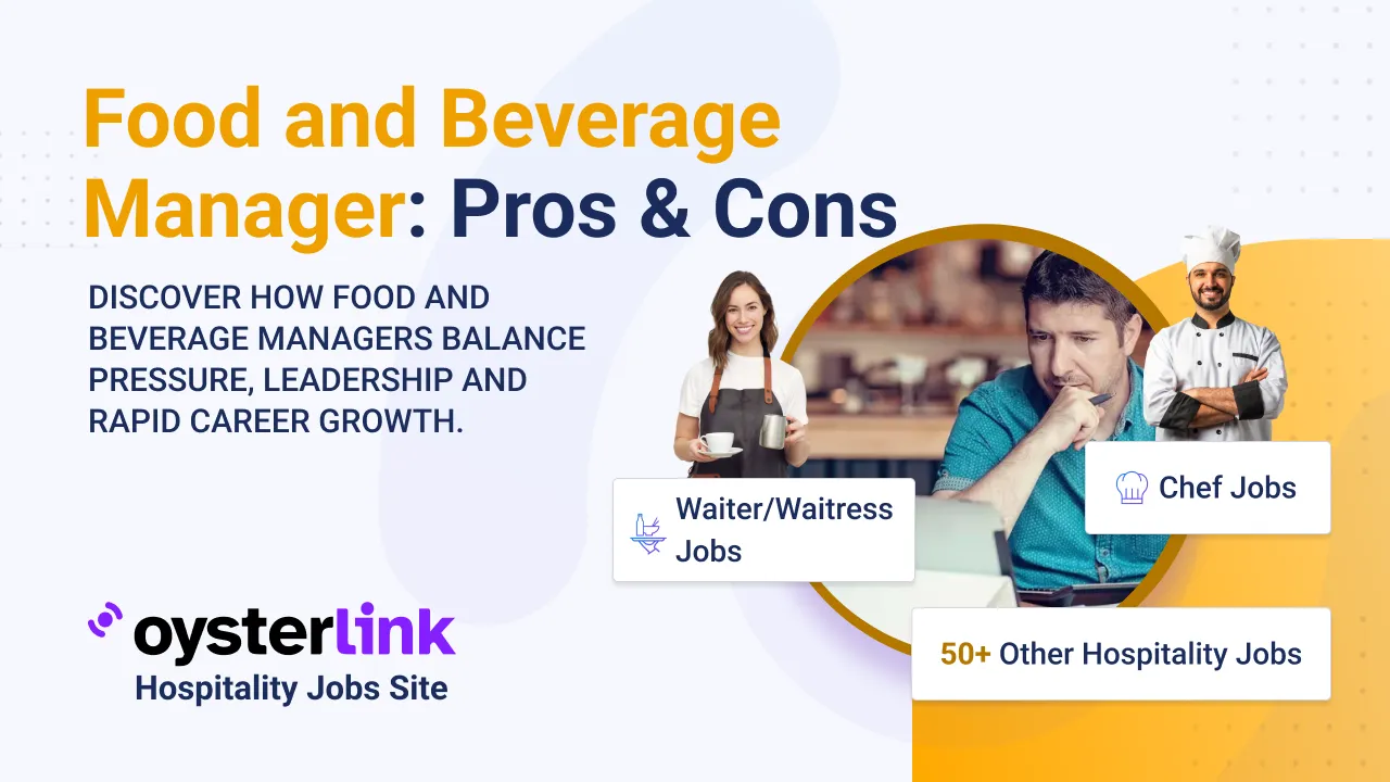 Food and Beverage Manager: Pros, Cons & Career Insights