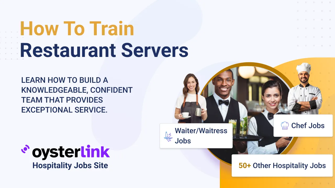 How To Train Restaurant Servers: Best Practices for Success
