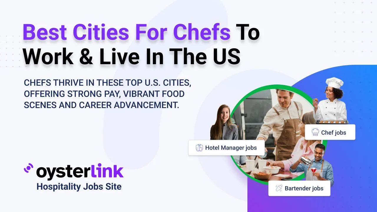 20 Best Cities for Chefs To Work & Live in the US