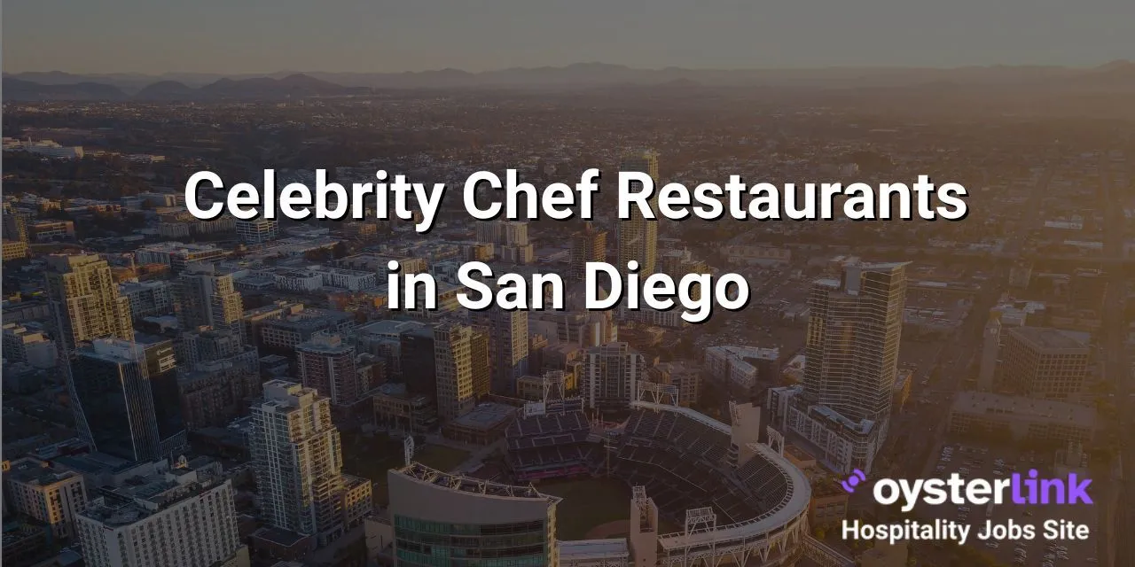 Best Celebrity Chef Restaurants in San Diego (2026 Guide)