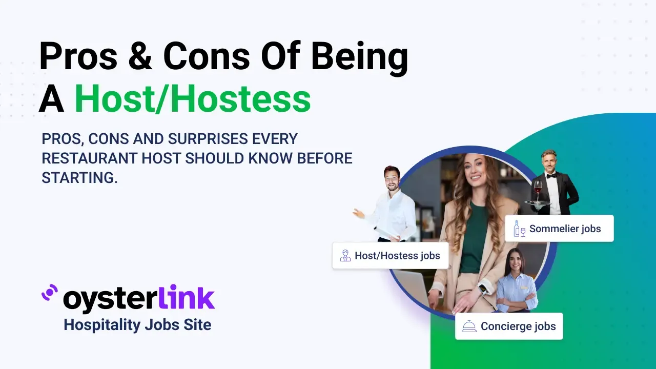 Pros and Cons of Being a Host/Hostess - OysterLink