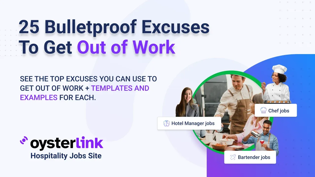 25 Bulletproof Excuses to Get Out of Work (With Examples)