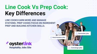 Line Cook vs Prep Cook: Differences, Pay & Career Path